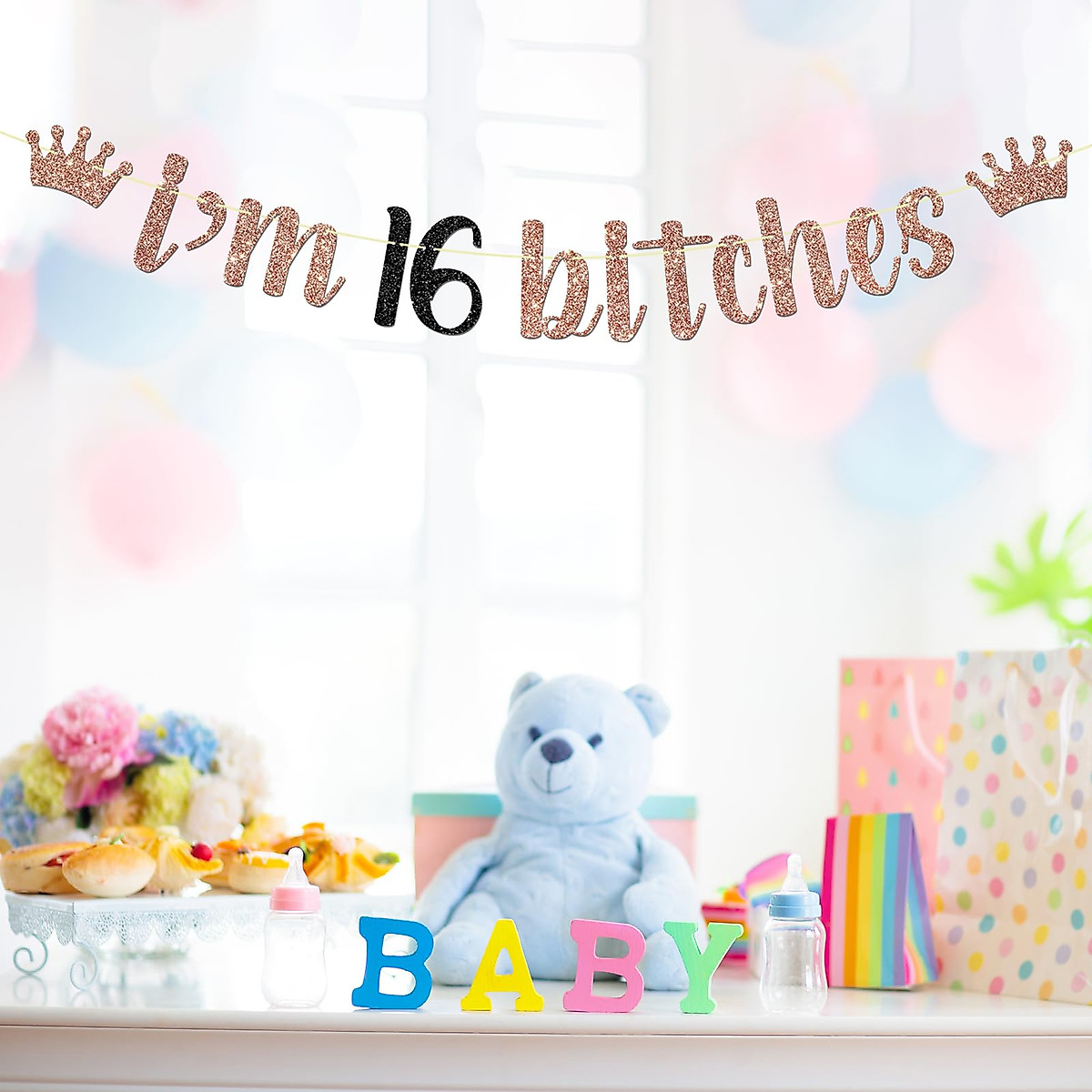 Rose Gold Glitter I’m 16 Bitches Banner - Happy 16th Birthday Banner - Girl's 16th Birthday Party Decorations - Sixteen Years Old Birthday Banner