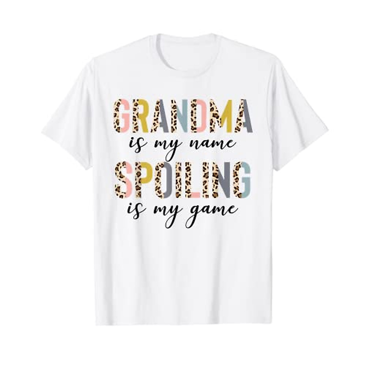 Kids for Grandma Grandma Is My Name Spoiling Is My Game T-Shirt