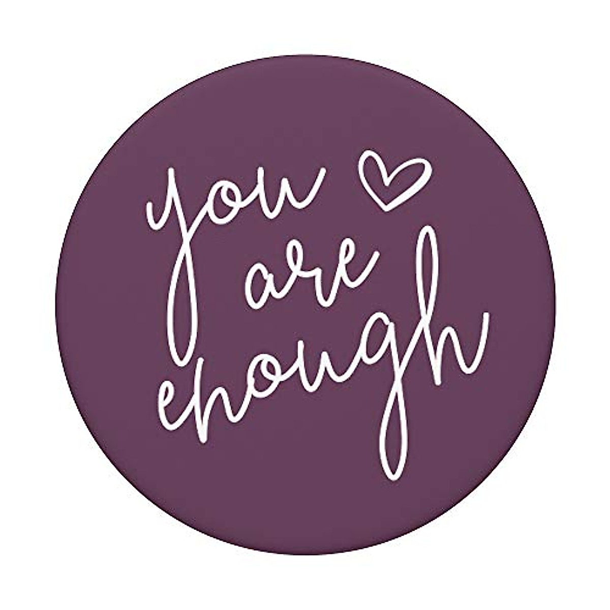 You Are Enough - Purple Motivational Inspirational Quote PopSockets PopGrip: Swappable Grip for Phones & Tablets