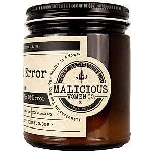 MALICIOUS WOMEN CANDLE CO. INFUSED WITHSASS Trial and Error, Cedar Bourbon Infused with Mostly, A Shit-Ton of Error, All-Natural Soy Candle, 9 oz