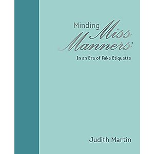 Minding Miss Manners: In an Era of Fake Etiquette