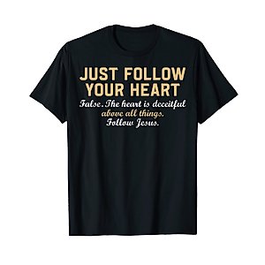 God Jesus Follow Jesus. Christian Humor Funny T-Shirt