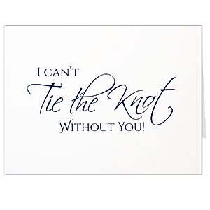 I Can't Tie the Knot Without You Cards - Wedding Groomsman or Bridesmaid Invitation - White Folded Card with Envelope - Set of 7