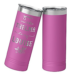 Cuptify You are the Thelma to my Louise Skinny Tumbler with Lid and Straw Laser Engraved on Blush 22 oz Vacuum Insulated Gift for Women, Best Friend, Sister