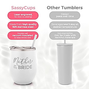 Mother of the Bride Engraved Stainless Steel Tumbler Cup with Lid and Straw - Gift for Mom - Bride, Bridal Shower, Wedding, Engagement Party - Mom's Travel Tumbler - Travel Mug for Bride's Mom