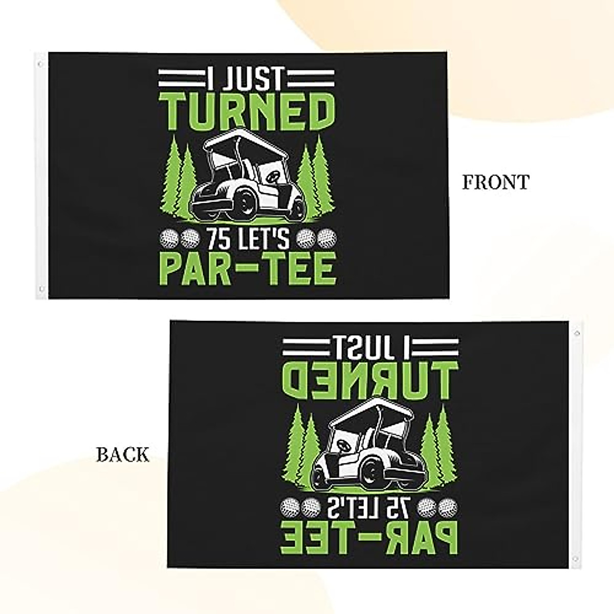 IMEEGIEN I Just Turned 75 Let's Par Tee Flag 3x5 Ft Double-Sided Outdoor Decoration Banner Durable Home Yard Flags Polyester Welcome Flag