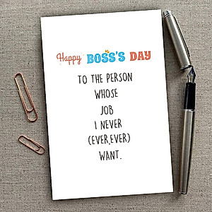 Spercy Funny Boss's Day Card from Employee, Boss Appreciation Card, Happy Boss's Day to the Person Whose Job I Never Ever, Ever Want