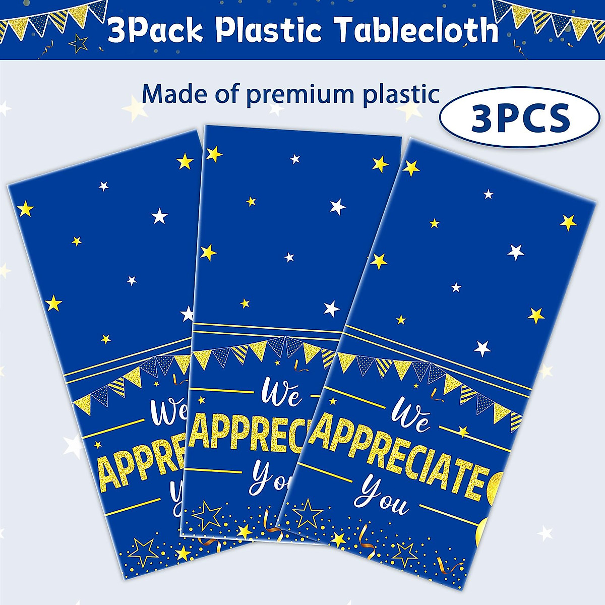 CHUNNIN 3pcs We Appreciate You Table Cloth Thank You Decorations for Work Anniversary Party Disposable Plastic Blue and Gold Table Cover for Coworker Employee Volunteer Teacher Appreciation Supplies
