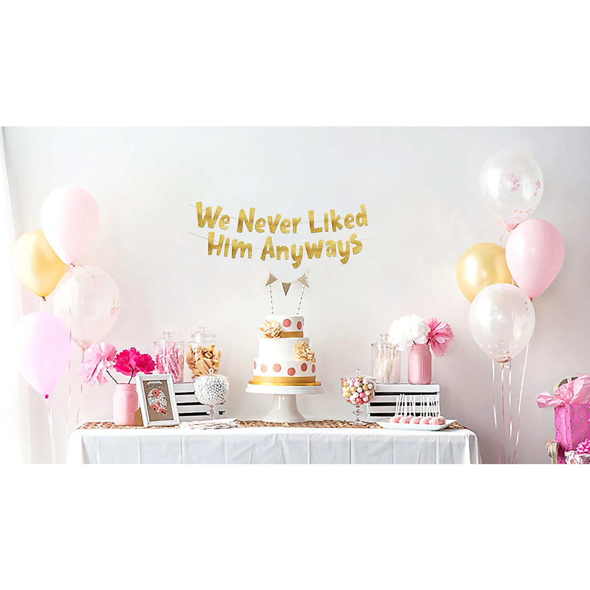 We Never Liked Him Anyways Gold Glitter Divorce Party Banner – Newly Single – Funny Breakup Decorations