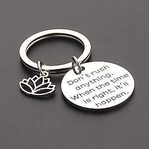 CHOORO Buddhist Quote Karma Keychain Don't Rush Anything When The Time Is Right It'll Happen Meditation Jewelry Yogi gift (Don't Rush Anything)