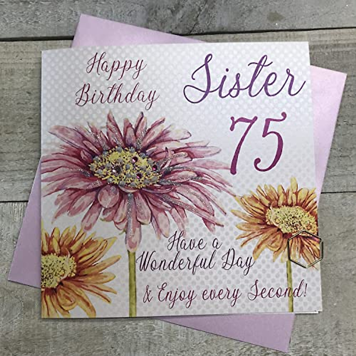 WHITE COTTON CARDS Pink Gerbera, Happy 75 Sister Have a Wonderful Day Handmade 75th Birthday Card, White, wba75-S