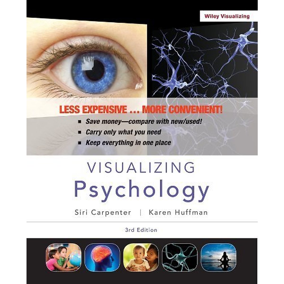 Visualizing Psychology by Carpenter, Siri Published by Wiley 3rd (third) Binder Ready Version edition (2013) Loose Leaf