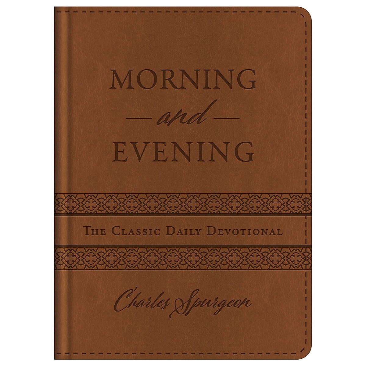 Morning and Evening: The Classic Daily Devotional