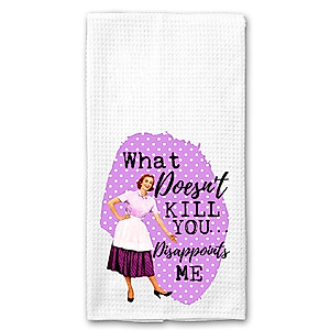 What Doesn't Kill you, Disappoints me Funny Vintage 1950's Housewife Pin-up Girl Waffle Weave Microfiber Towel Kitchen Linen Gift for Her BFF