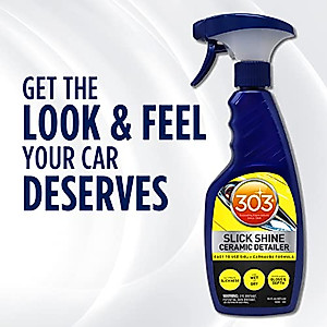 303 (30265 Slick Shine Ceramic Detailer - SiO2 and Carnauba Infused Ceramic Coating - Premium Ceramic Detailing Spray - Increases Shine and Gloss - Works on Paint, Glass, and Wheels - 16Oz