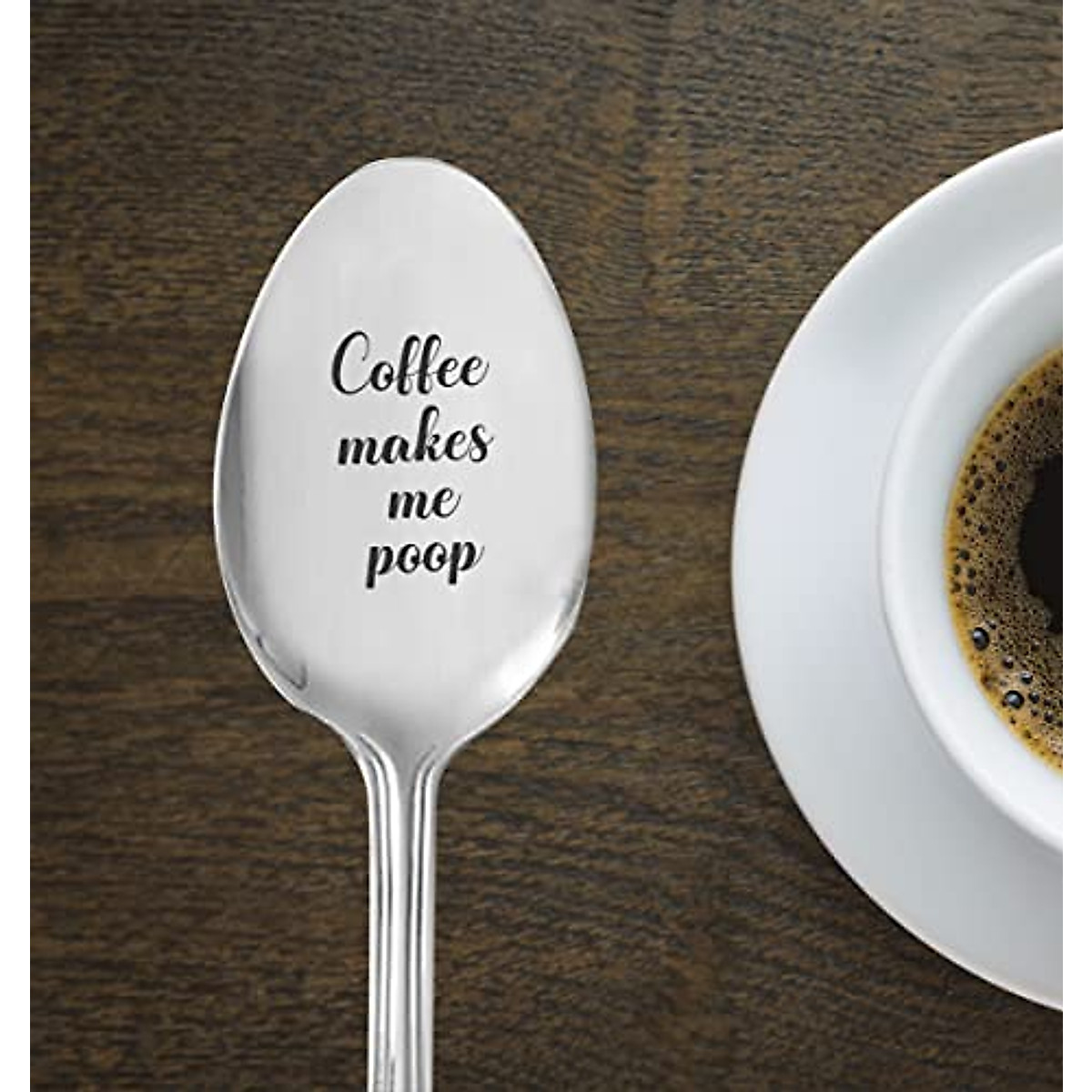 Funny Gifts | Coffee Makes Me Poop Engraved Spoon | Coffee Tea Lover Gift For Birthday | Anniversary | Christmas Stocking Stuffer | Stainless Steel 7 inches Teaspoon
