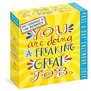 You Are Doing a Freaking Great Job Page-A-Day Calendar 2024: Daily Reminders of Your Awesomeness