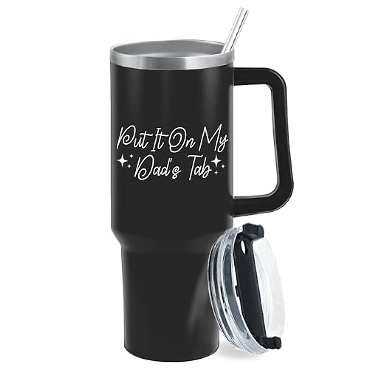 liabiliies 40 oz Tumbler with Handle and Straw put it on my dads tab Tumbler Personalized Tumblers with Lid and Straw Insulated Tumbler Stainless Steel Tumblers