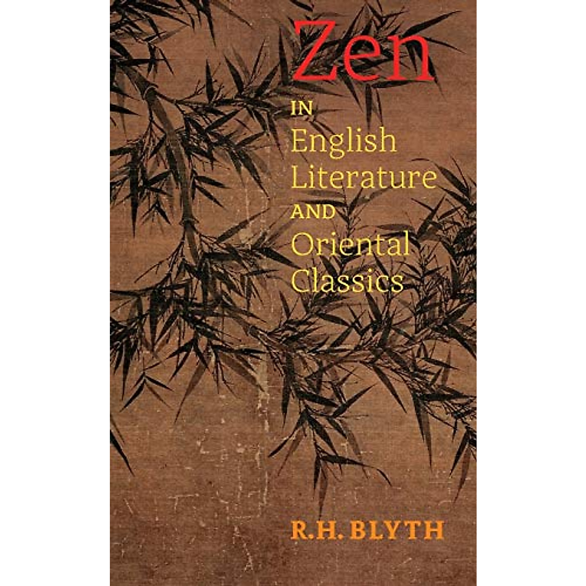 Zen in English Literature and Oriental Classics