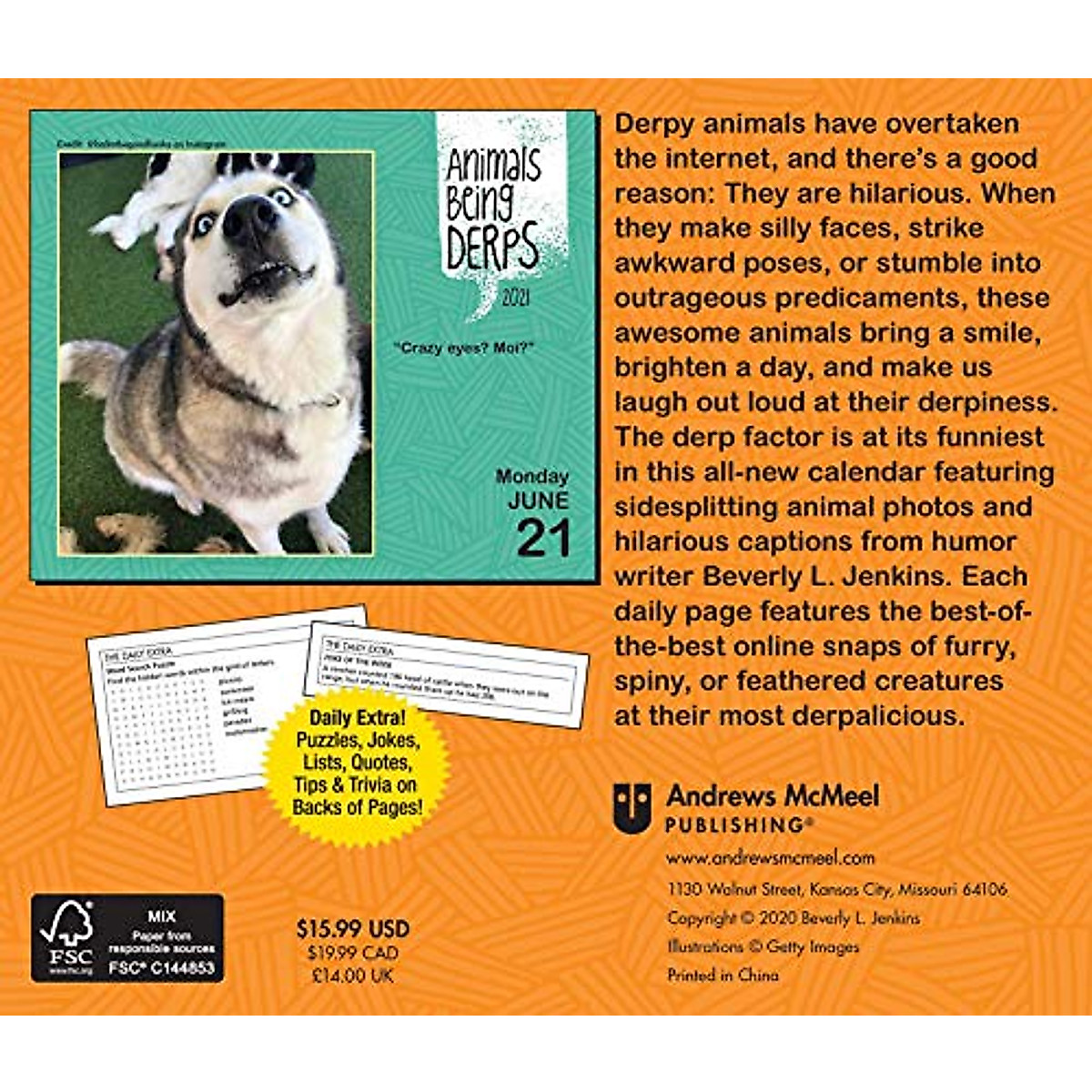 Animals Being Derps 2021 Day-to-Day Calendar: The Internet's Funniest Animals at Their Goofiest