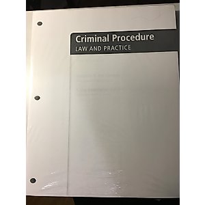 Criminal Procedure: Law and Practice, Loose-leaf Version