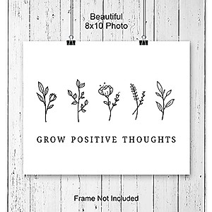 Grow Positive Thoughts Poster 8x10 - Inspirational Wall Art & Decor - Encouragement Gifts for Women - Inspiring Quotes Wall Decor - Uplifting Encouraging Sayings - Boho Home Office Decorations