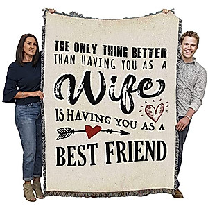 Pure Country Weavers Only Thing Better Wife Best Friend Blanket - Gift Tapestry Throw Woven from Cotton - Made in The USA (72x54)