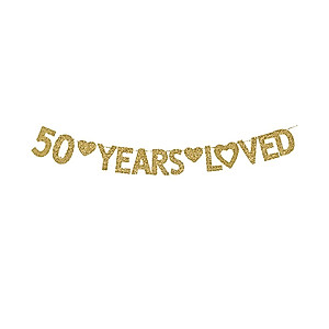 50 Years Loved Banner, Happy 50th Birthday Party Decorations Wedding Anniversary Gold Gliter Paper Signs