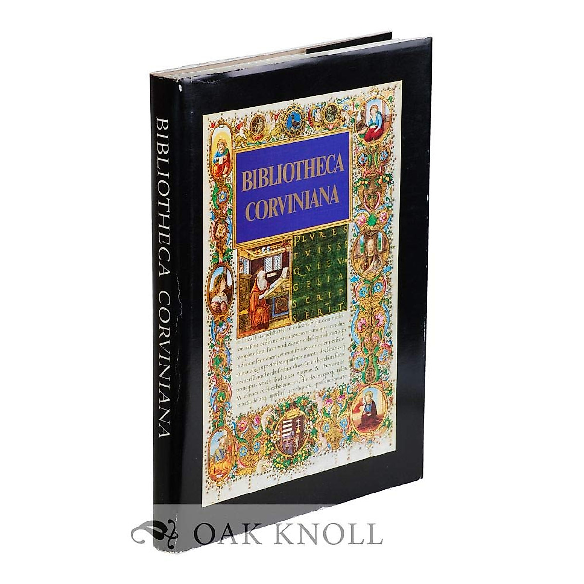 Bibliotheca Corviniana: The Library of King Matthias Corvinus of Hungary