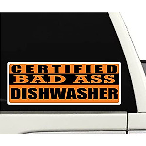 Certified Bad Ass Dishwasher | Occupation, Job, Career Gift idea | Weatherproof Sticker or Window Cling for applying on The Outside and Inside of The Window
