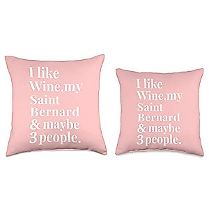 Saint Bernard Funny Dog Lover Apparel Saint Bernard Funny Owner Wine Lover Gift Women Men Throw Pillow, 18x18, Multicolor