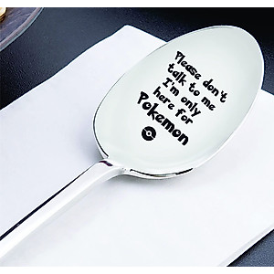 I'm Only Here For Pokemon- unique gift Idea-Engraved Spoon-boyfriend gift- gift for him birthday-Game Adventure