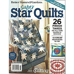 SUPER STAR QUILTS MAGAZINE, ISSUE, 2019 BACK BY POPULAR DEMAND SECOND PRINTING