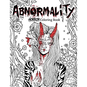 Abnormality: Horror Coloring Book for Adults | A Terrifying Collection of Creepy, Spine-Chilling & Gorgeous Illustrations for Adults - Scary Gifts for ... (Abnormality : Horror Coloring Books Series)