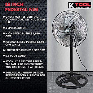 K Tool International 77733; 18 Inch Pedestal Fan; For Commercial and Residential Use, 3 Speed Motor, Wide Fan Blades Designed for Quiet Operation, Adjustable Height Pedestal, 1,810 Max CFM, Black