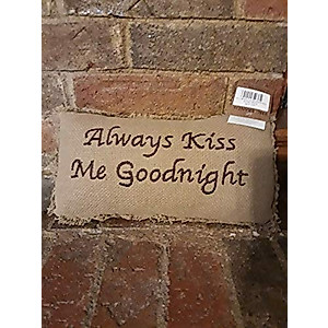 VHC Brands 6166 Burlap Natural Always Kiss Me Goodnight 7" x 13" Pillow