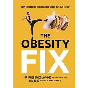 The Obesity Fix: How to Beat Food Cravings, Lose Weight and Gain Energy