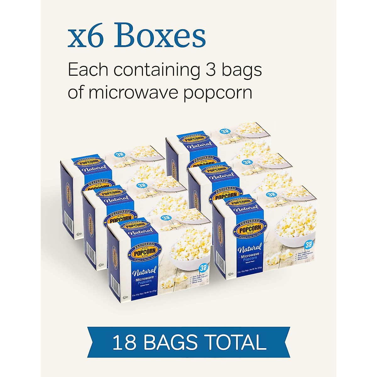 Preferred Popcorn Microwave Popcorn, Non-GMO, Whole Grain, Gluten Free (Natural, 18 Microwavable Bags)