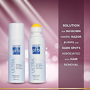 PFB Vanish Ultra with Chromabright & Shitake Mushroom, Triple Action Dark Spot Remover, Ingrown Hair & Razor Bump Stopper, Roll-On Skin Care Treatment, 93g – New Formula