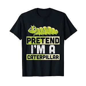 Pretend I'm A Caterpillar Adults Kids Halloween Costume T-Shirt
