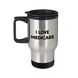 SpreadPassion I Love Medicare Travel Mug Funny Tea Hot Cocoa Insulated Tumbler - Novelty Birthday Christmas Anniversary Gag Gifts Idea