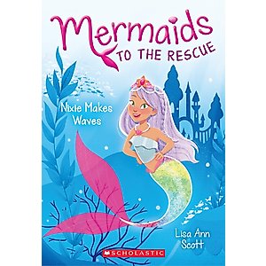 Nixie Makes Waves (Mermaids to the Rescue #1) (1)