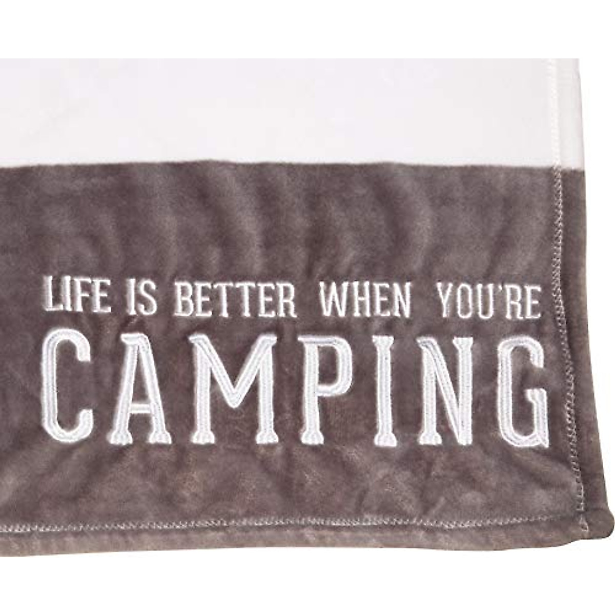 Pavilion Gift Company Life is Better When You're Camping-Gray & White Super Soft 50 x 60 Inch Striped Throw Embroidered Text 50" x 60" Royal Plush Blanket, Grey
