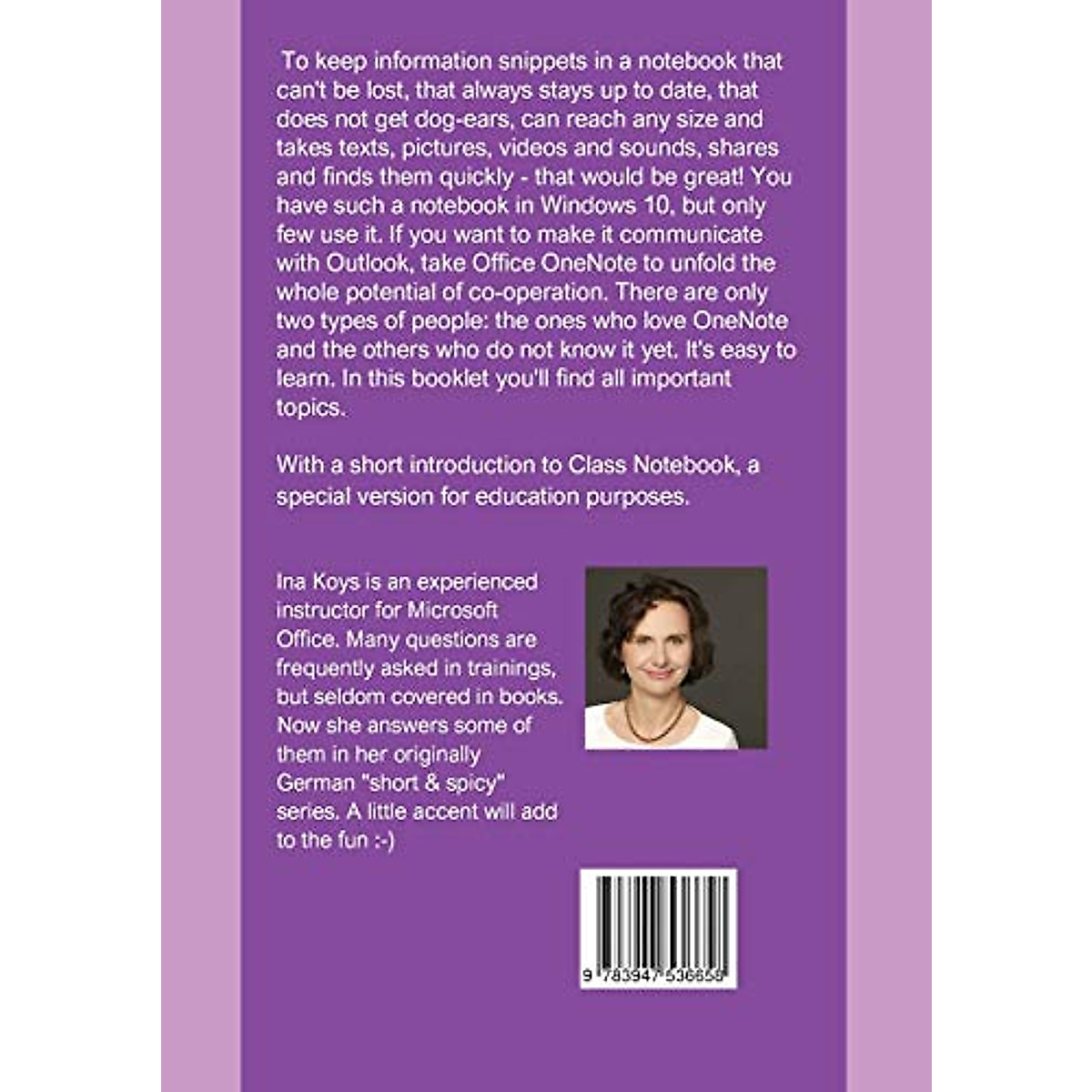 The Digital Notebook: OneNote in Windows and Office, with introduction to Class Notebook (Short & Spicy)