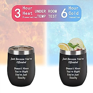 Just Becausess You're Offended Doesn't Mean You're Right You're Just Touchy 12 oz water bottle Cups with Straw Inspirational Mug Vintage Gifts for Men