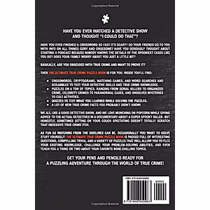 The Ultimate True Crime Puzzle Book: Over 100 Killer Activities for True Crime and Serial Killer Fanatics (Cryptograms, Crosswords, Brain Games, Word Searches, Trivia, Quizzes and Much More)