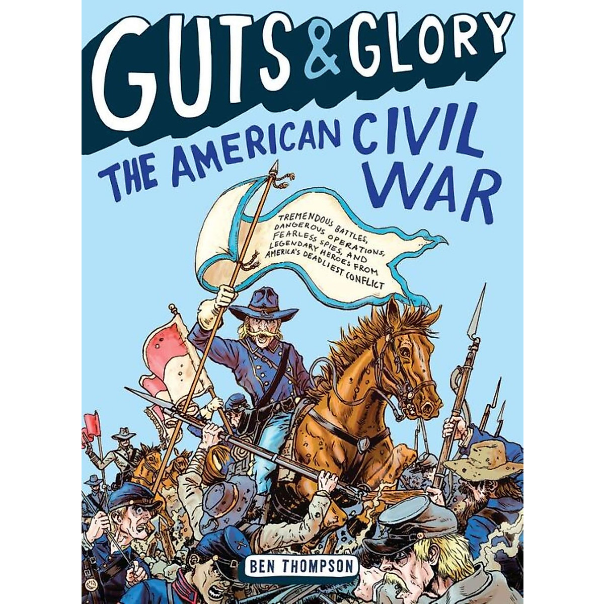 Guts & Glory: The American Civil War (Guts & Glory, 1)