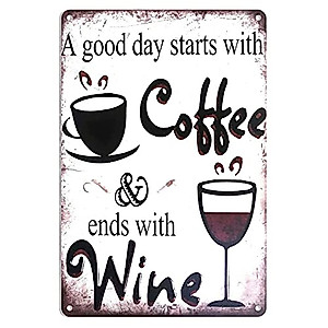 Wisesign A Good Day Starts with Coffee and Ends with Wine Tin Sign, Beer Sign Retro Wall Home Bar Pub Vintage Cafe Decor, 8x12 Inch