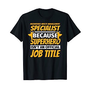 HAZARDOUS-WASTE MANAGEMENT SPECIALIST Funny Humor Gift T-Shirt