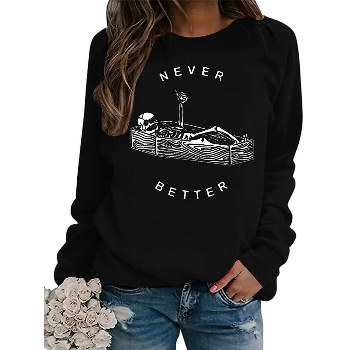 LUKYCILD Halloween Sweatshirts for Women Never Better Skeleton Shirt Long Sleeve Spooky Season Sweatshirt Skeleton Shirt Black